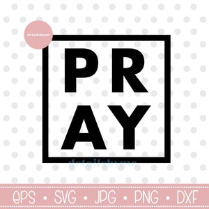 Pray Svg, Scripture Svg, Bible Svg, Bible Verse Svg, Religious Svg ...