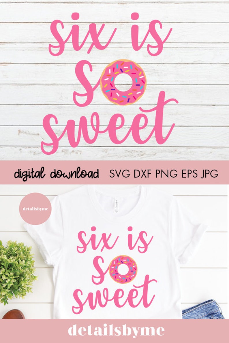 Six is so Sweet SVG Cut File 6th Sixth Birthday 6 Years Old | Etsy
