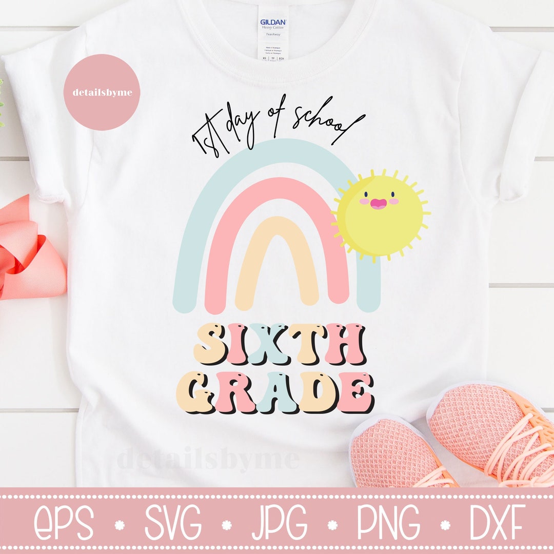 Happy First Day of School SVG -sixth Grade Svg - 1st Day of School SVG ...