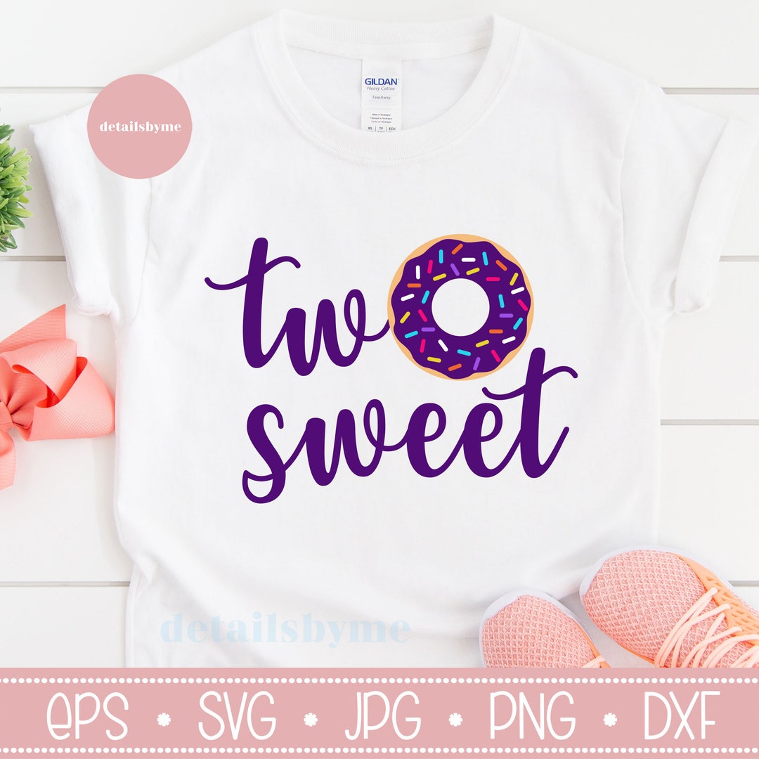 Two Sweet Svg, 2nd Birthday Svg, Birthday Girl Svg, Happy Birthday Svg ...