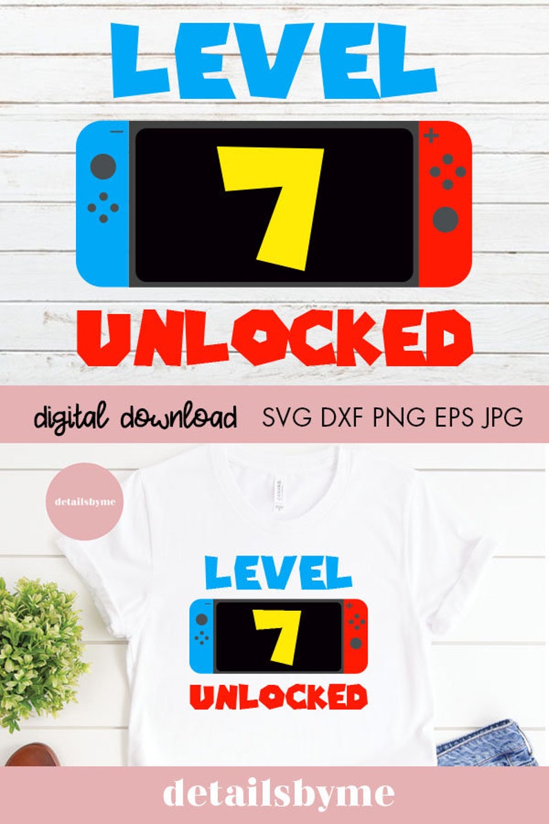 Level 7 Unlocked Svg 7th Birthday Boy Seven Years Old Gamer Funny Kids ...