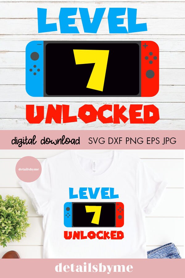 Level 7 Unlocked Svg 7th Birthday Boy Seven Years Old Gamer Funny Kids ...