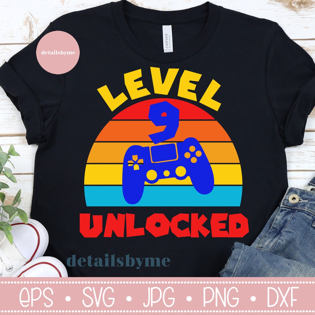 Level 9 Unlocked Svg, 9th Birthday Boy Gamer, 9 Years Old Gamer T-shirt ...