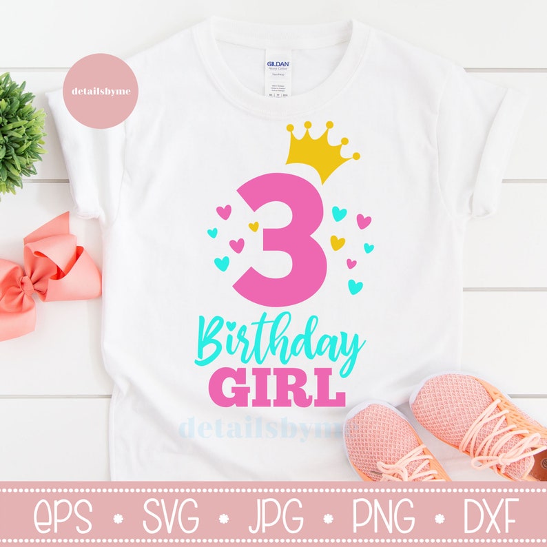 Three Svg, Birthday Girl Svg, Birthday Princess Svg, 3rd Birthday Svg ...