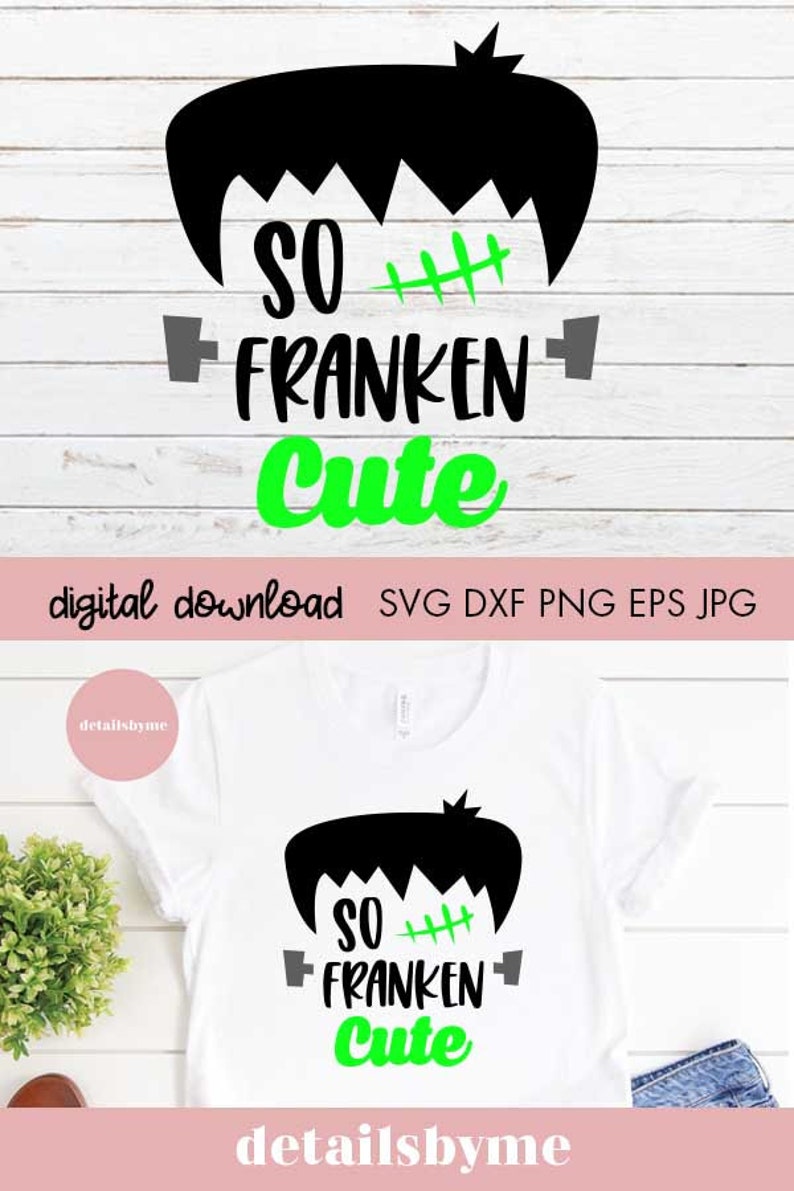 So Franken Cute Svg, Halloween Svg, Frankenstein Svg, Monster Svg, Boy ...