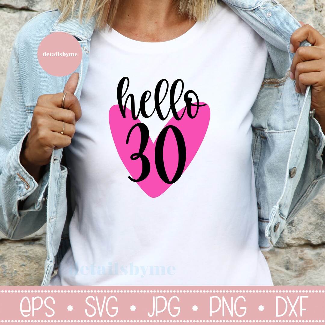 Hello Thirty Svg, Thirty and Fabulous SVG, 30 and Fabulous Svg, Dxf and ...