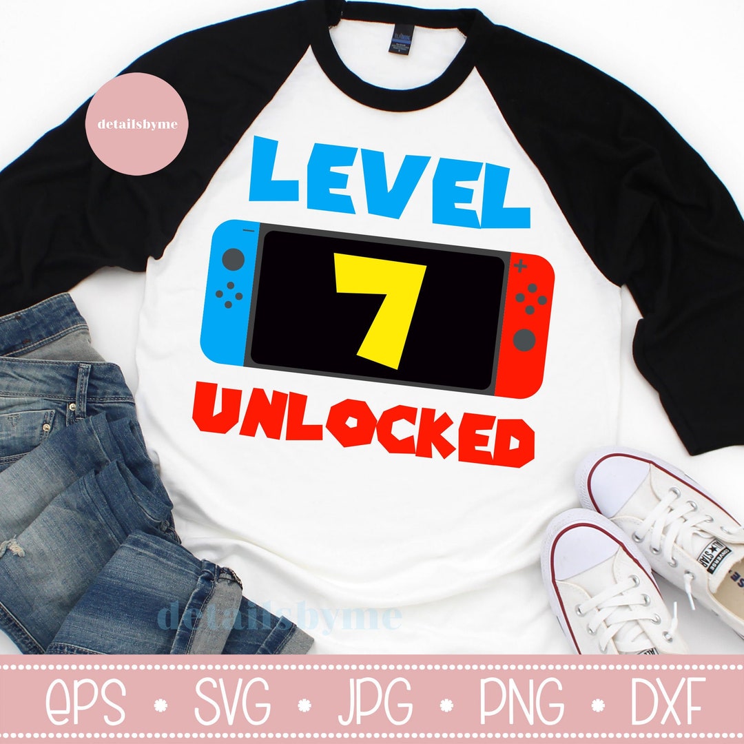 Level 7 Unlocked Svg 7th Birthday Boy Seven Years Old Gamer Funny Kids ...