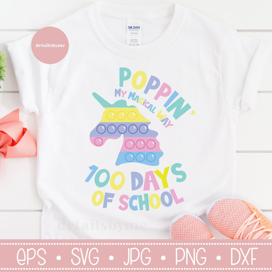 Poppin My Way Through 100 Days of School SVG, Poppin My Magical Way ...