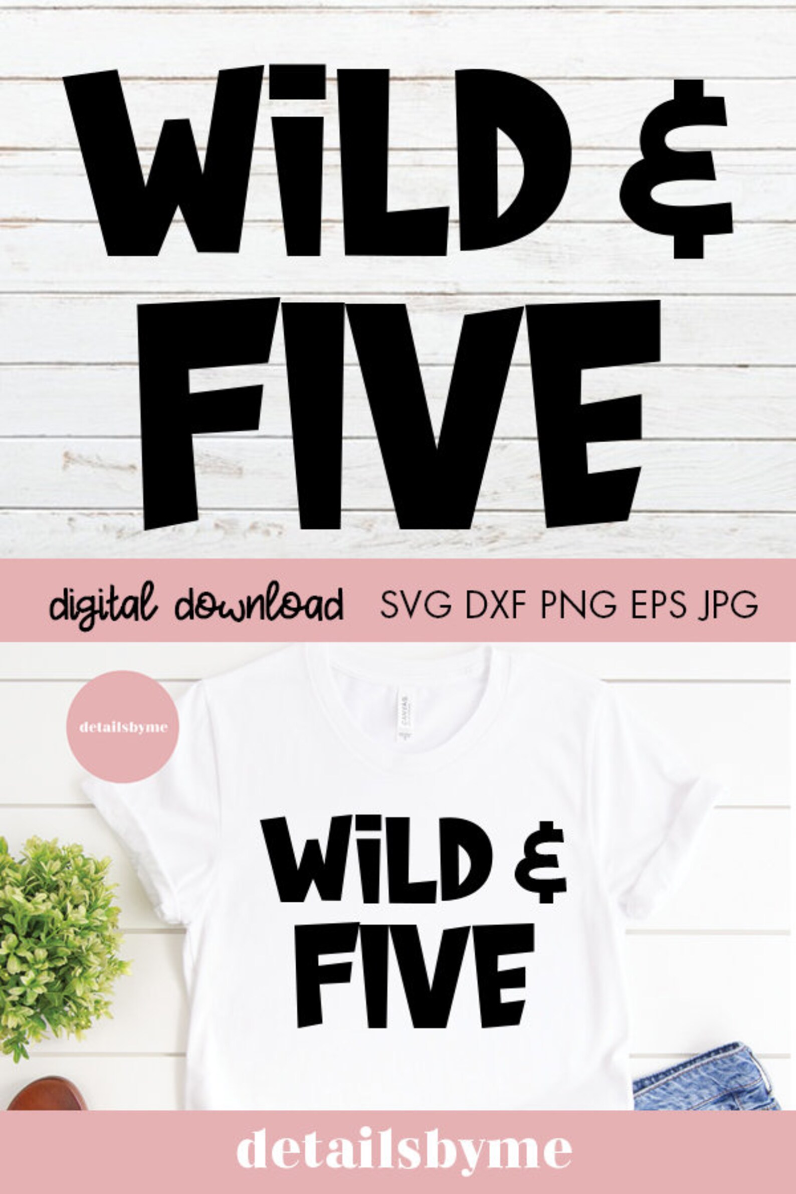 Fifth Birthday Svg, Five Year Old Svg, Five Birthday Svg, Wild and Five ...