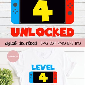 Level 4 Unlocked Svg 4th Birthday Boy Four Years Old Gamer Funny Kids ...