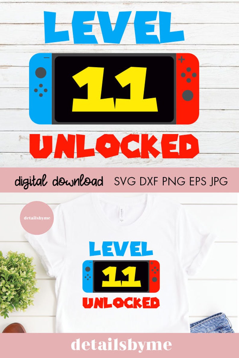 Level 11 Unlocked Svg 11th Birthday Boy Eleven Years Old Gamer - Etsy