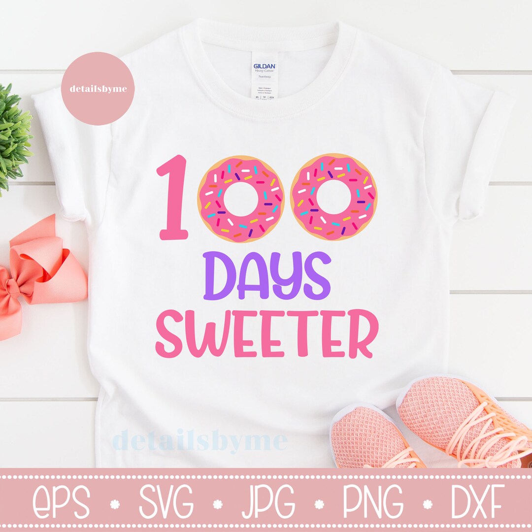 100 Days Sweeter SVG, 100th Day of School Cut File, Kid's Saying, Funny ...