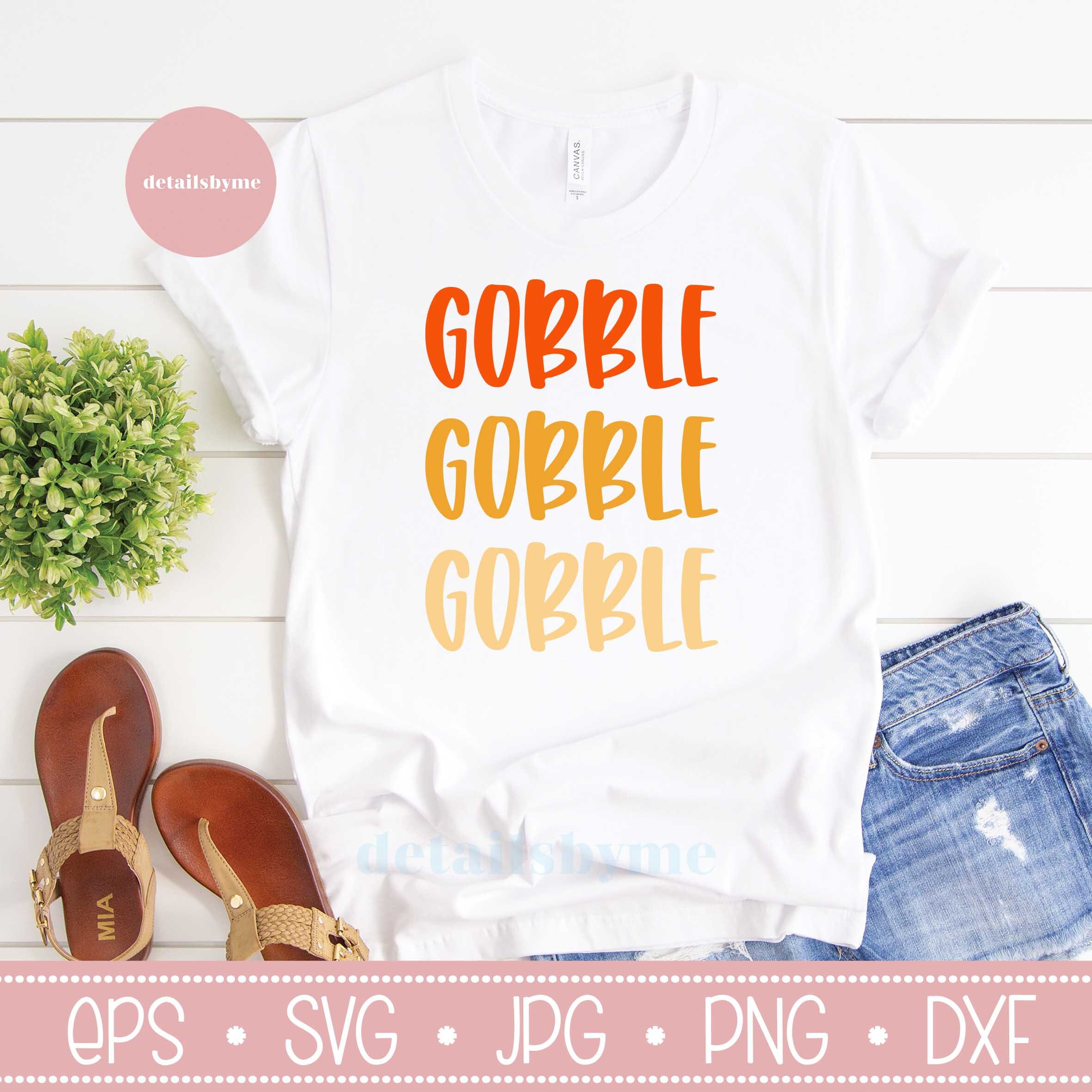 Gobble Svg Gobble Gobble Gobble Svg Turkey Svg Thanksgiving - Etsy