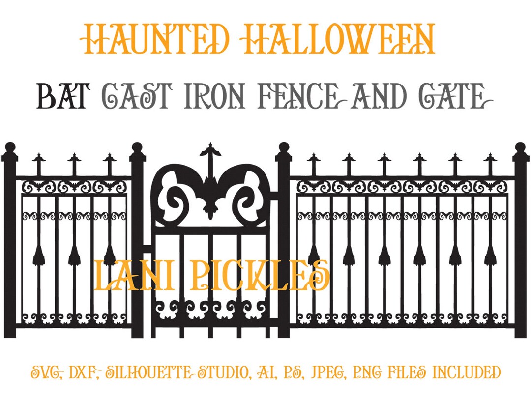 Spooky Haunted Halloween Gate and Fence With Bat Design, SVG, Cut ...