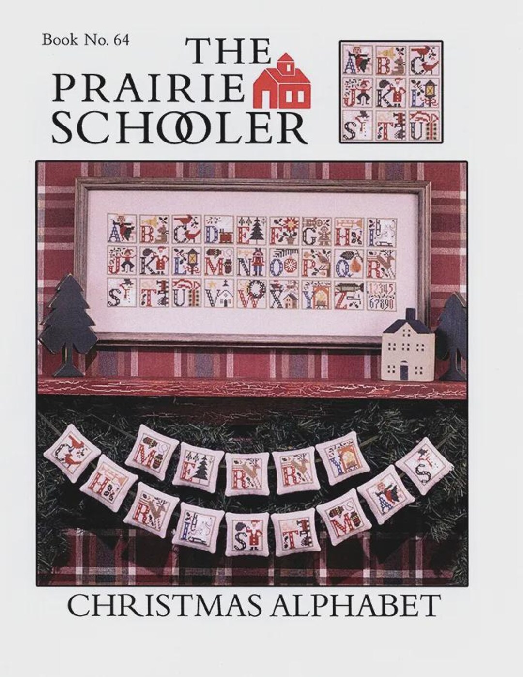 CHRISTMAS ALPHABET Cross Stitch Patterns: Prairie Schooler Book No. 64 ...