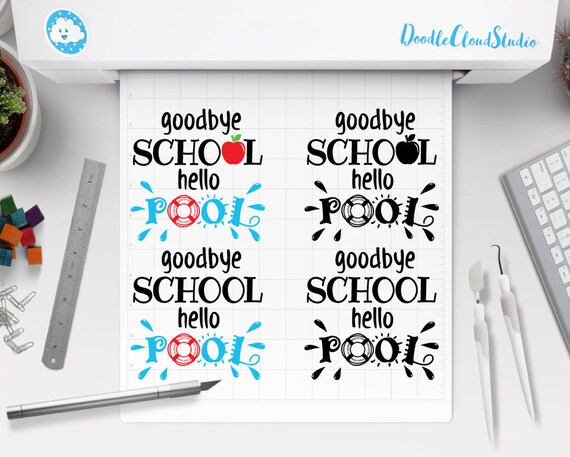 Goodbye School Hello Pool SVG, Goodbye School SVG Files for Silhouette ...