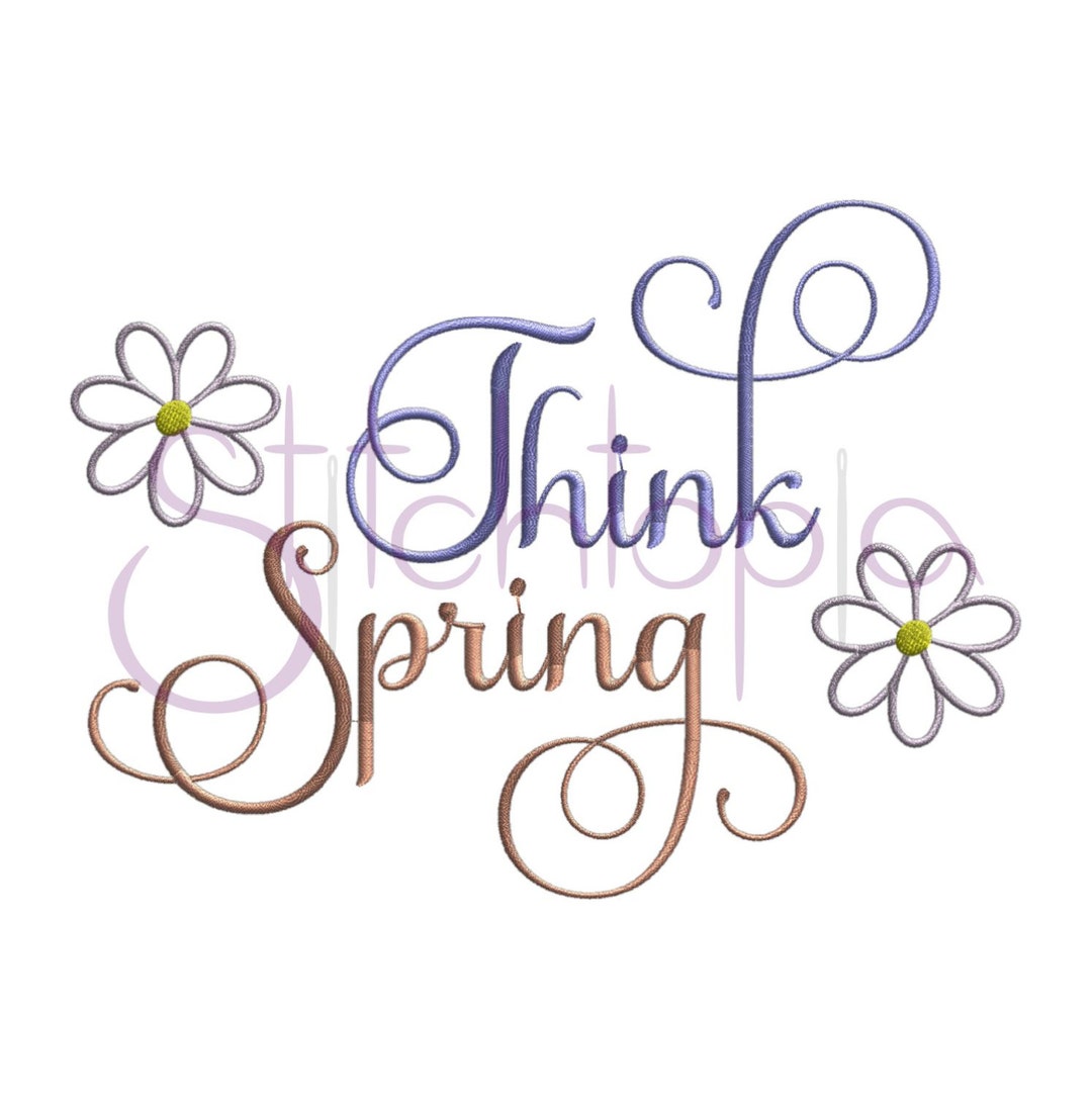 Think Spring Embroidery Design 7 Sizes 10 Formats PES SHV DST Digital ...