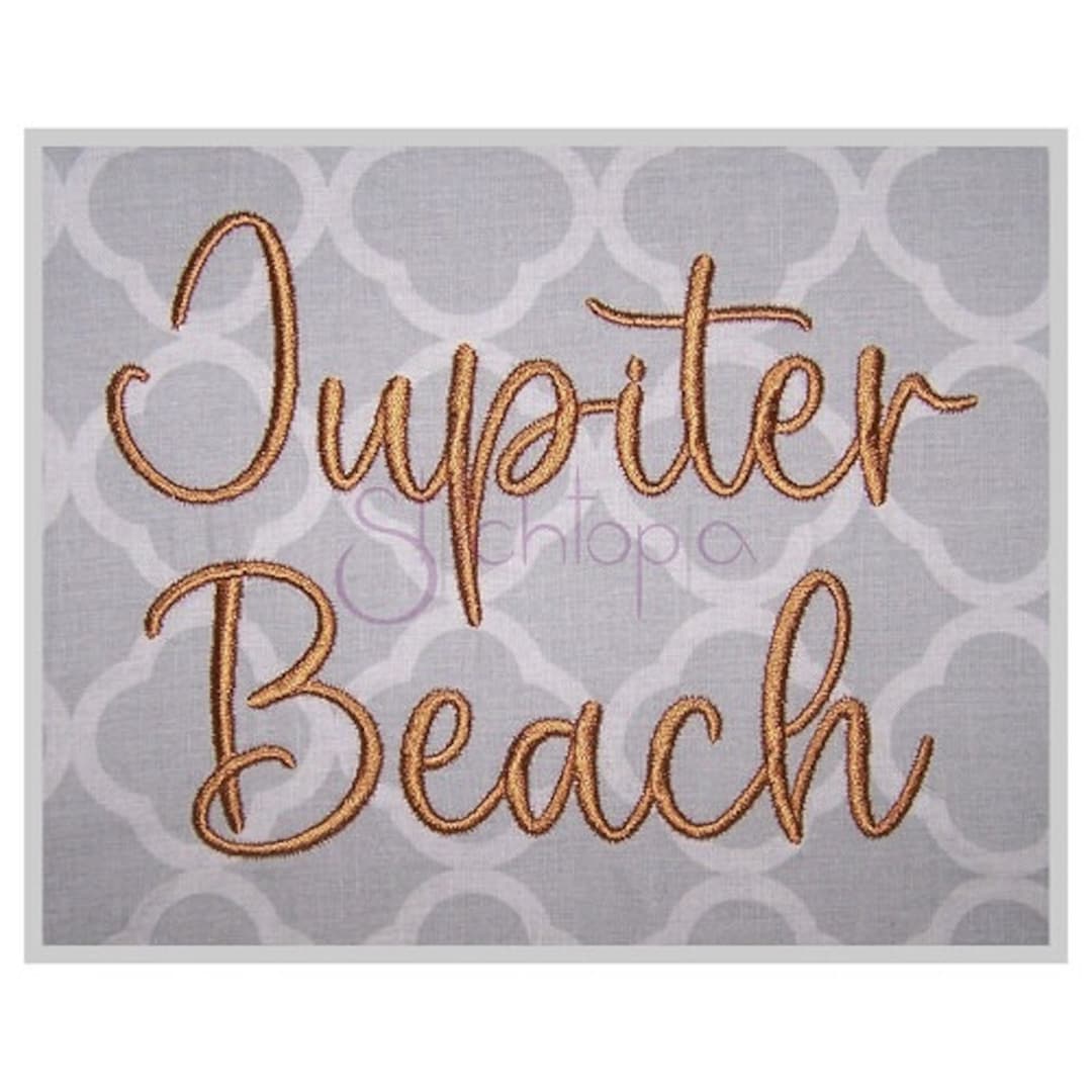 Jupiter Beach Embroidery Font .75" 1"1.25"1.5"2" Formats Bx Dst Exp Hus ...