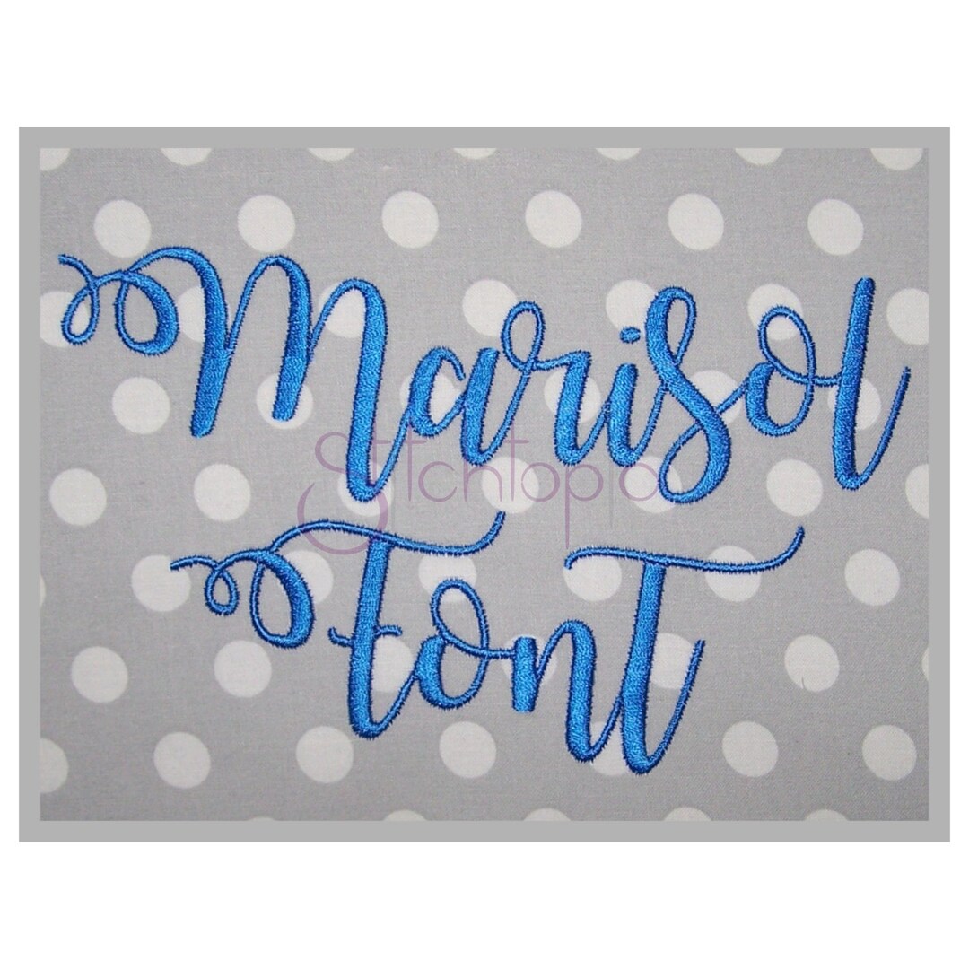 Marisol Embroidery Font - 1" 1.25" 1.5" 2" 2.5" Formats Bx Dst Exp Hus ...