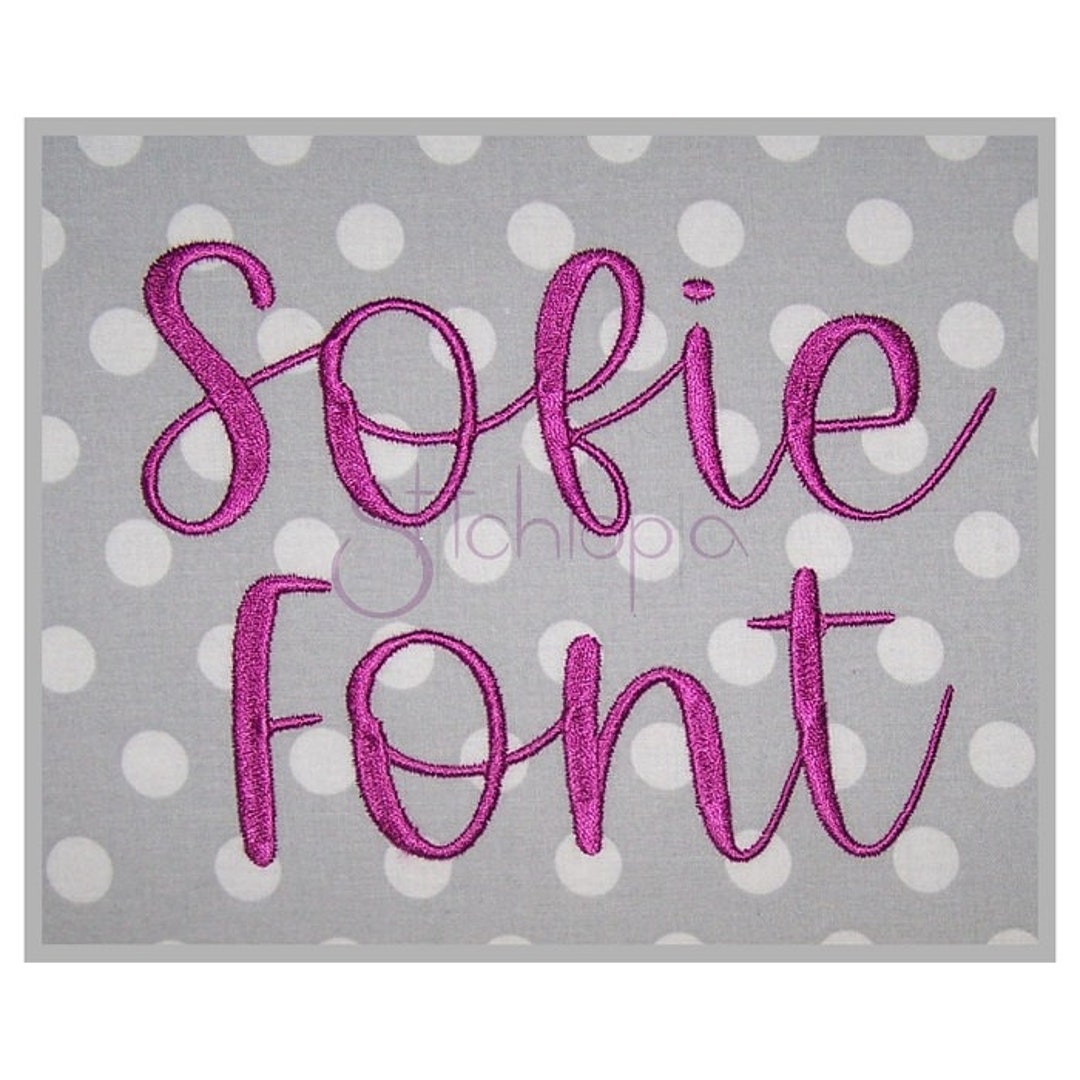 Sofie Embroidery Font .751 1.25 1.5 2 Format: Bx Dst Exp Hus Jef Pes ...