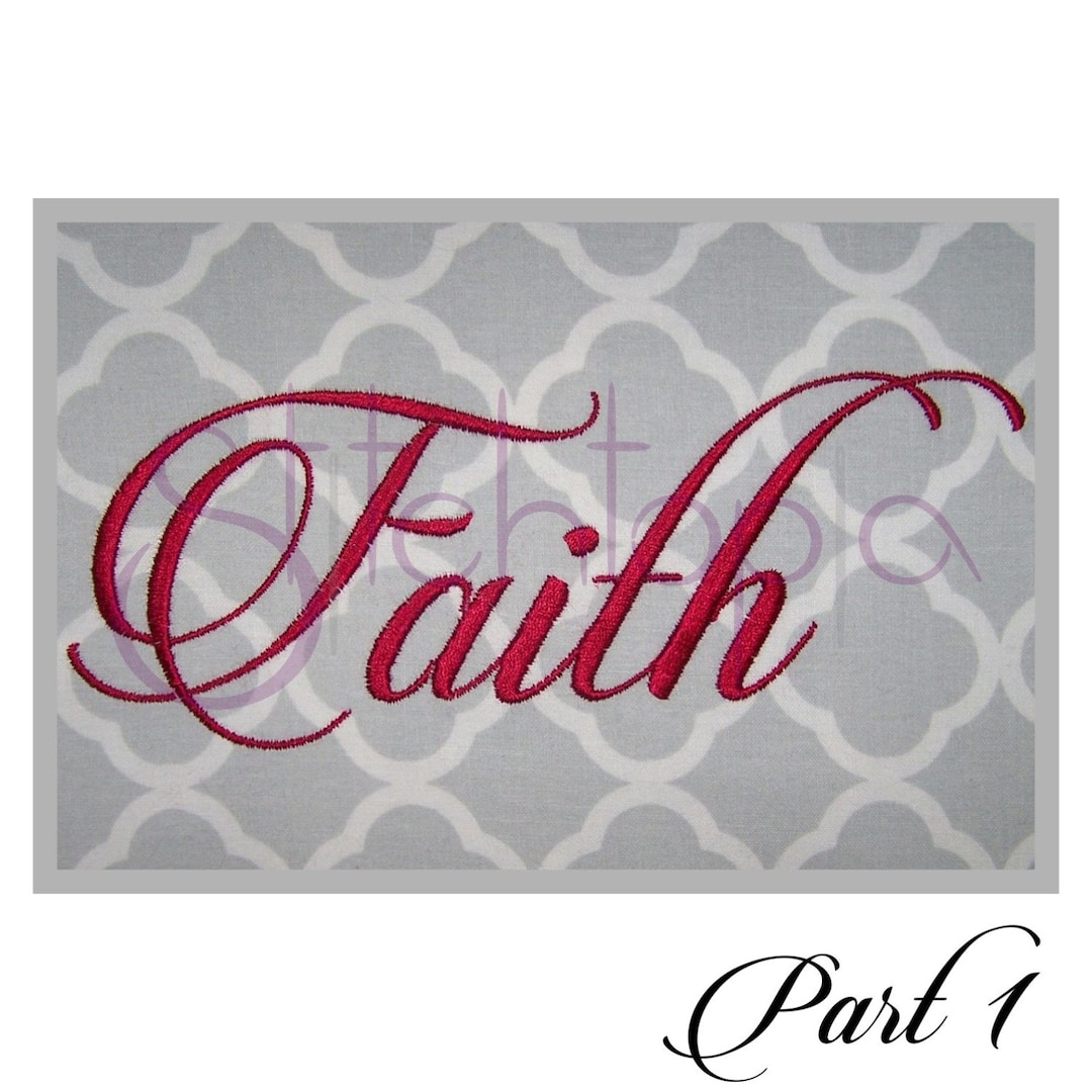 Faith 1 Monogram Set – 4", 5", 6″ - Digital Machine Embroidery Font ...