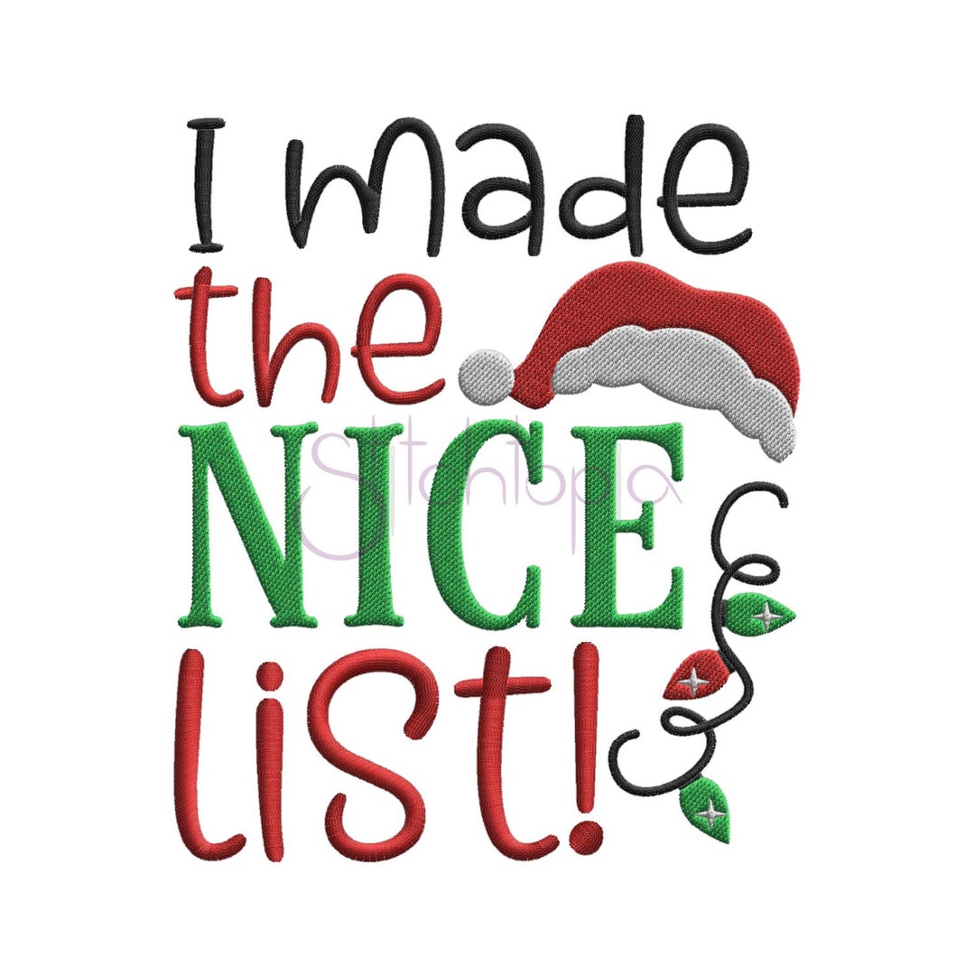 I Made the Nice List Embroidery Design - 6 Sizes 10 Formats Dst Exp Jef ...