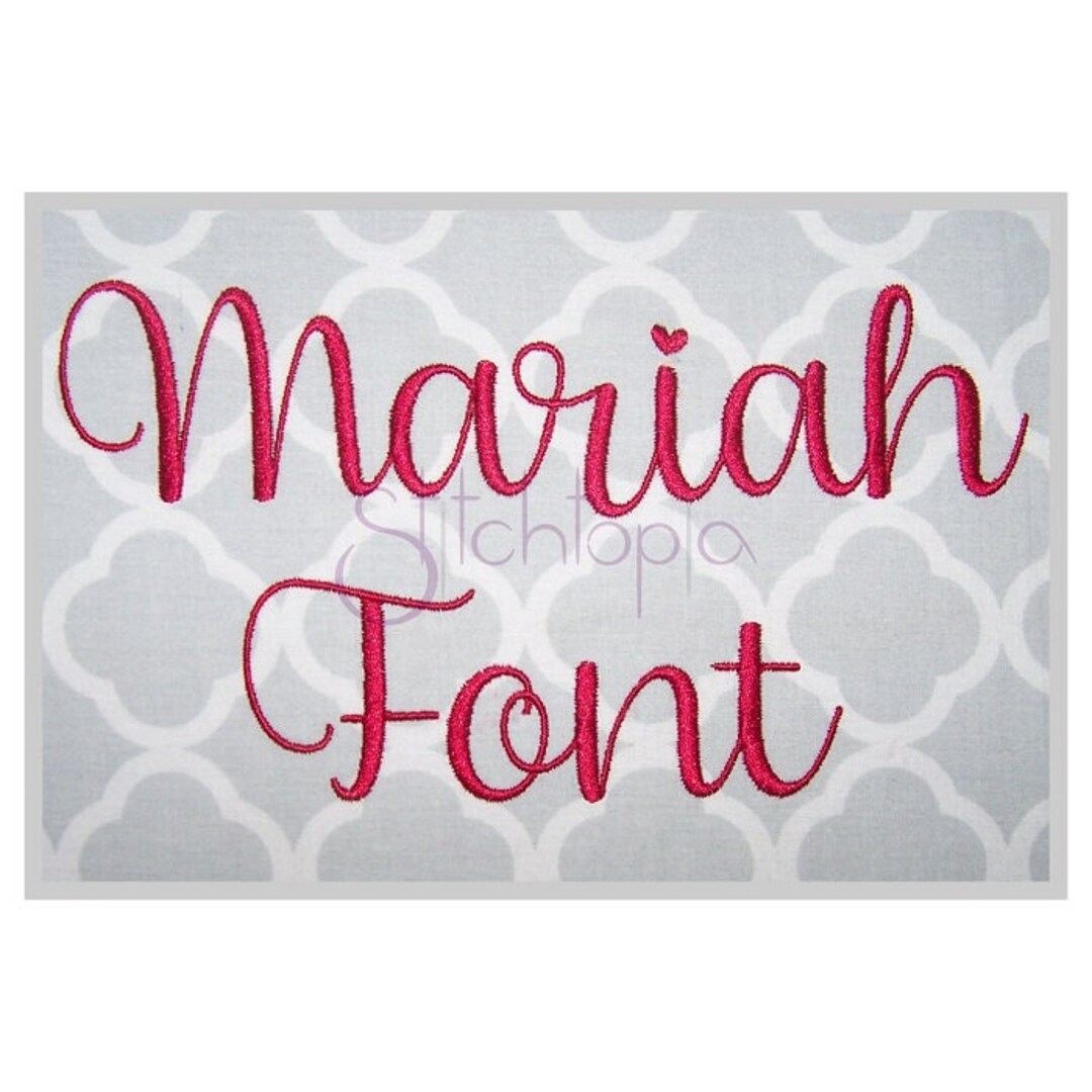 Mariah #1 Embroidery Font 1" 1.25" 1.5" 2" 2.5" Formats: Bx Dst Exp Hus ...