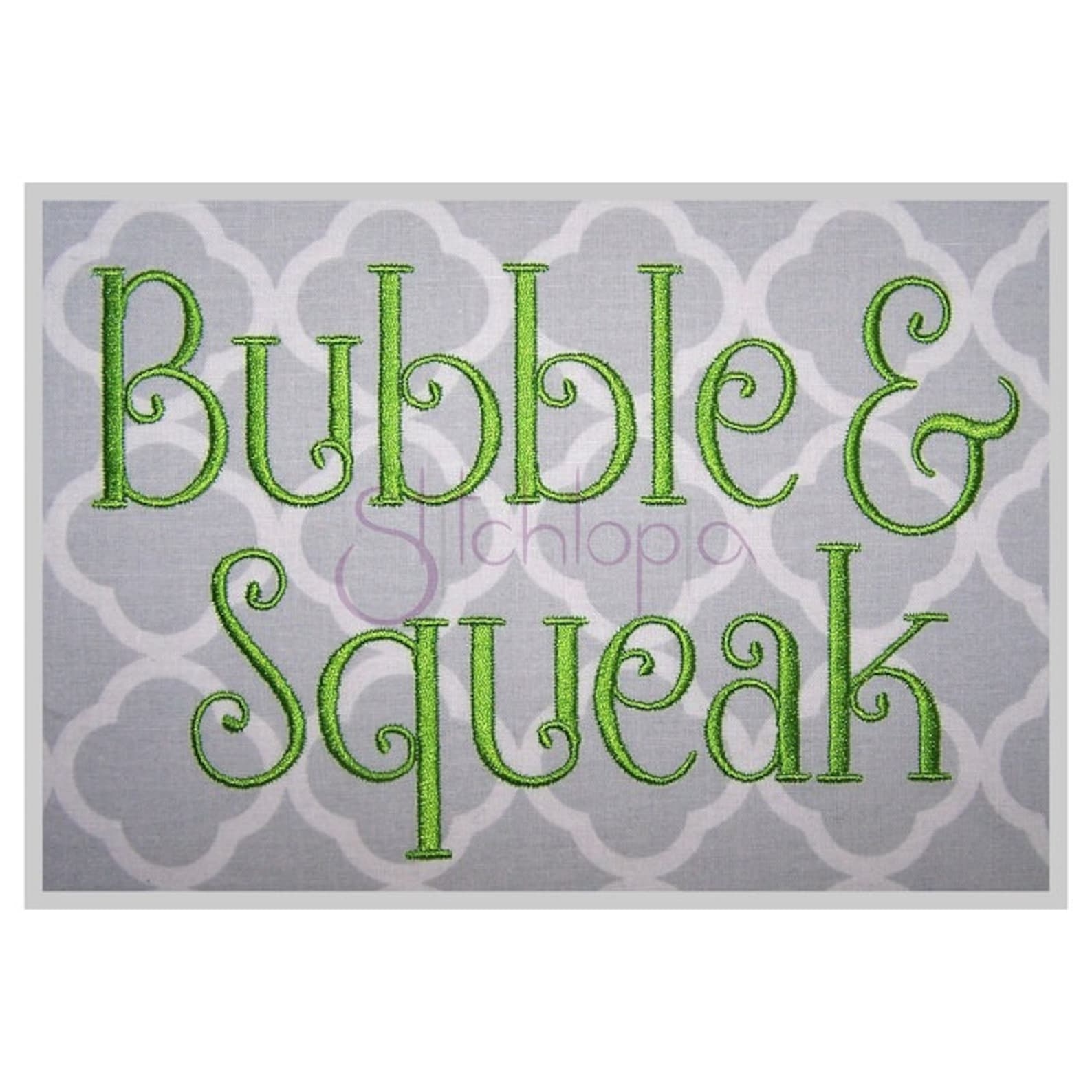 Bubble & Squeak Embroidery Font .75" 1" 1.25" 1.5" 2" Formats: Bx Dst ...