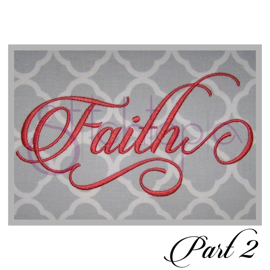 Faith 2 Embroidery Font Set - 4" 5" 6″ - 11 Formats BX Font Machine ...