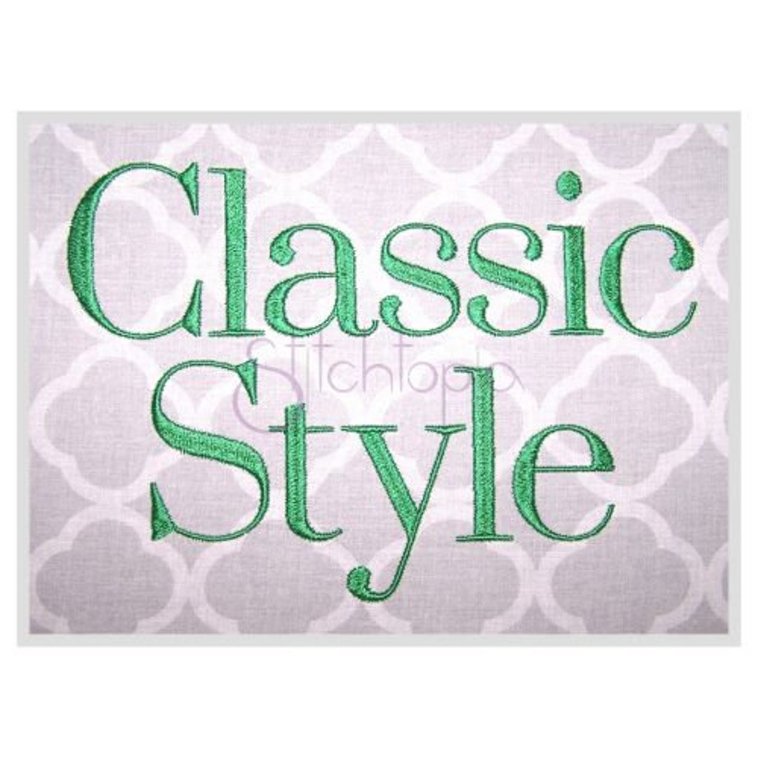 Classic Style Embroidery Font 2.5 3 3.5 4 5 Formats: Bx Dst Exp Hus Jef ...