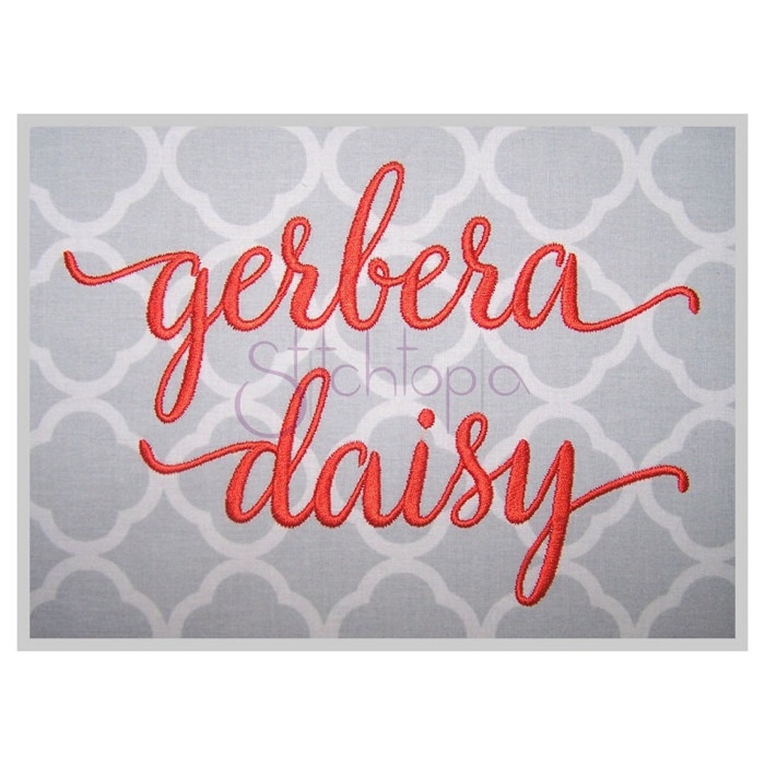 Gerbera Daisy #2 Embroidery Font - 5 Sizes Formats: Bx Dst Exp Hus Jef ...