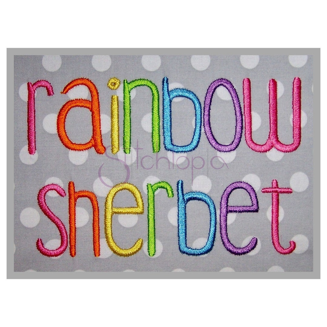 Rainbow Sherbet Embroidery Font .75" 1" 1.5" 2" 2.5" 3" - 11 Formats ...