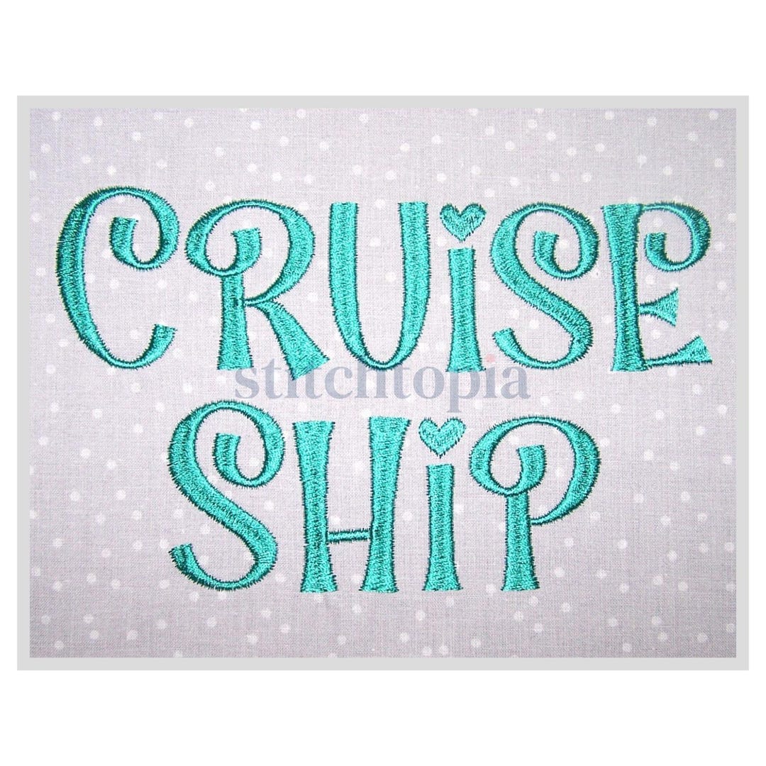 Cruise Ship Embroidery Font .75" 1" 1.25" 1.5" 2" Format Bx Dst Exp Hus ...