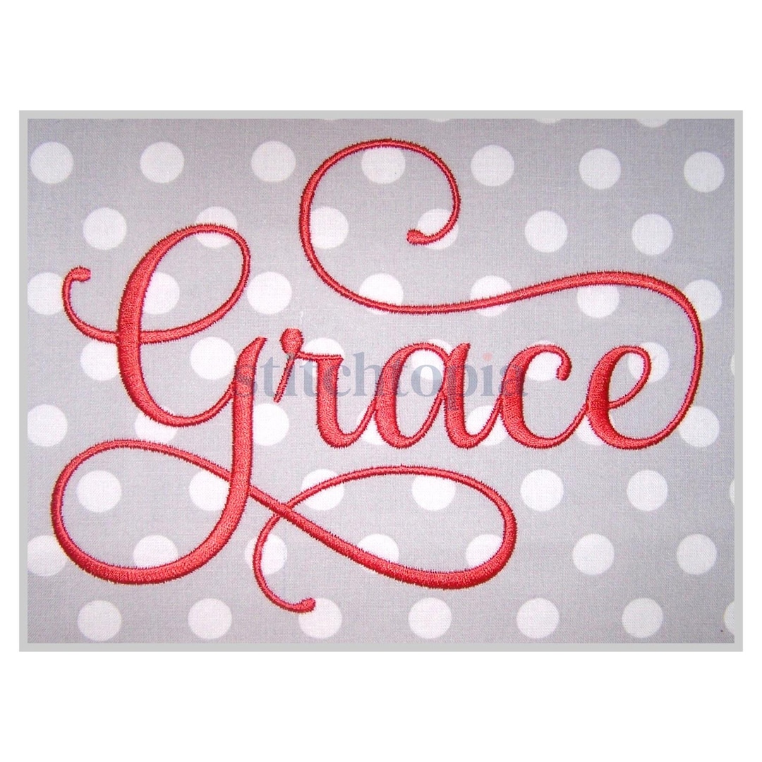 Grace Embroidery Font #2 - 1" 1.5" 2" 2.5" 3" 4" - 11 Formats Machine ...