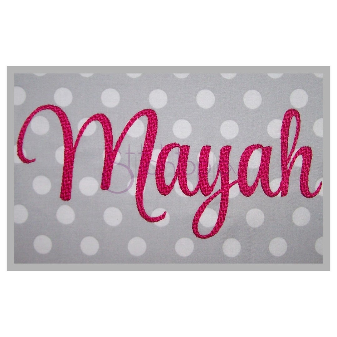 Mayah Embroidery Font #1 - 4" 4.5" 5" 5.5" 6" Style Script Font 11 ...