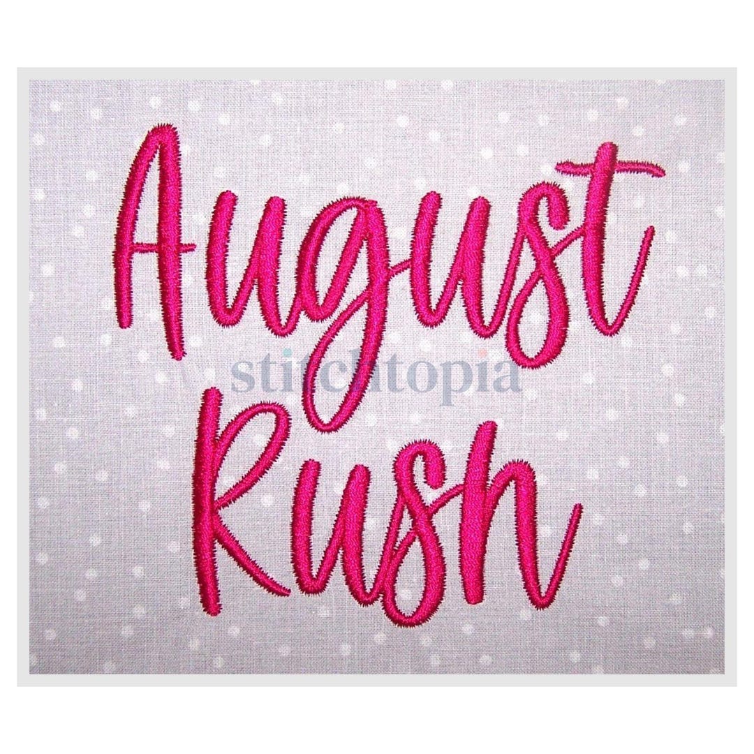 August Rush Embroidery Font 2.5" 3" 3.5" 4" 5" Format Bx Dst Exp Hus ...