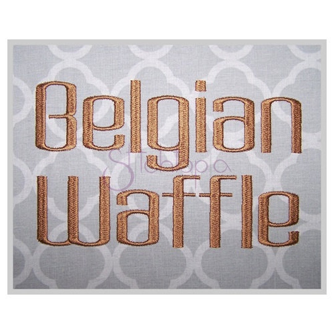 Belgian Waffle Embroidery Font .75"1"1.25"1.5"2" Formats Bx Dst Exp Hus ...