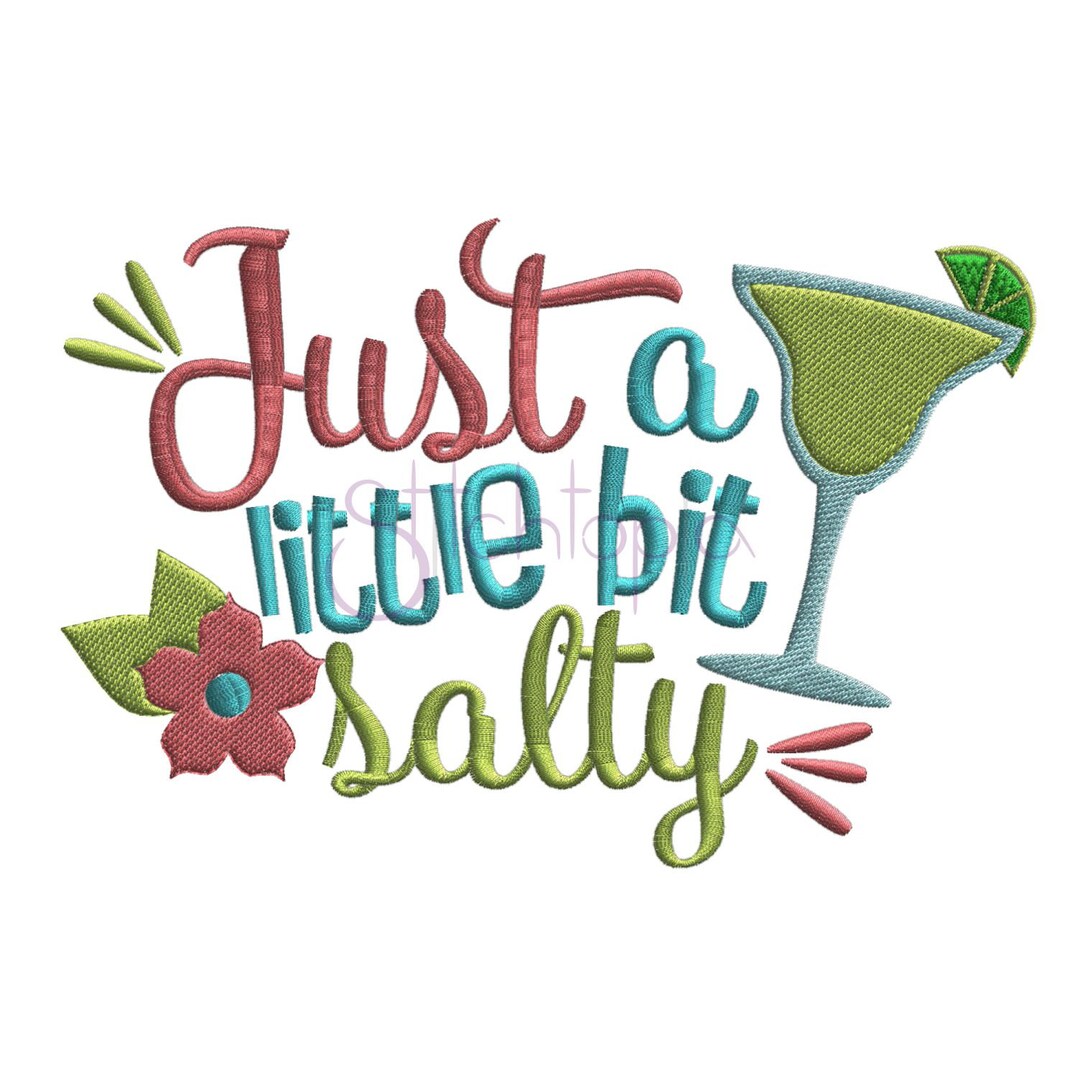 Just a Little Bit Salty Embroidery Design - 6 Sizes 10 Formats Beach ...