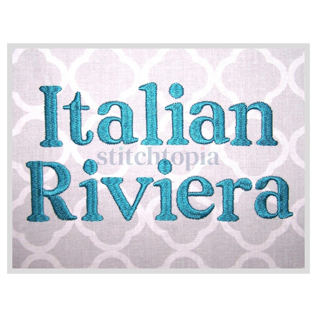 Italian Riviera Embroidery Font 2.5" 3" 3.5 4" 5" Format Bx Dst Exp Hus ...