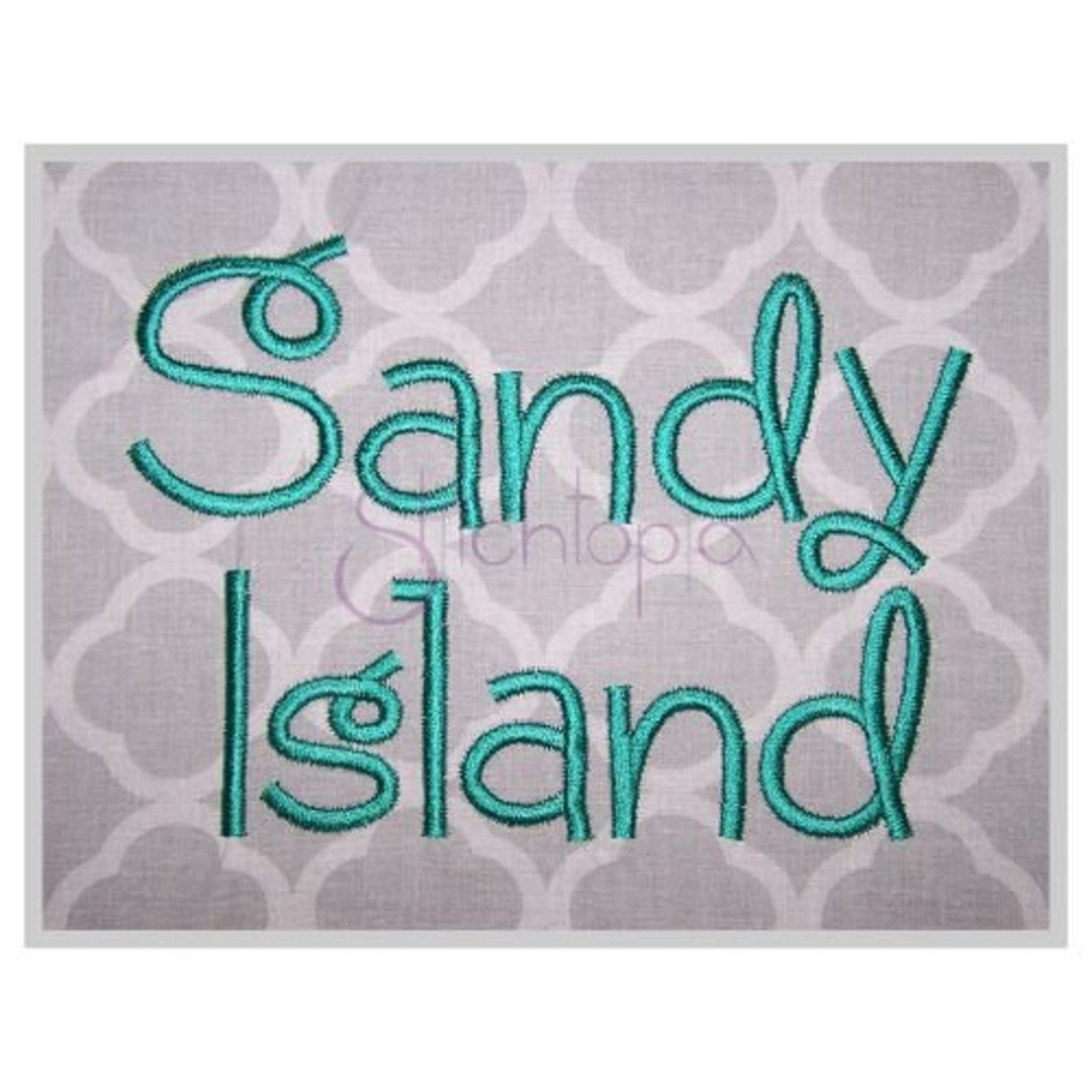 Sandy Island Embroidery Font 1" 1.25 1.5 2" 2.5" Formats Bx Dst Exp Hus ...
