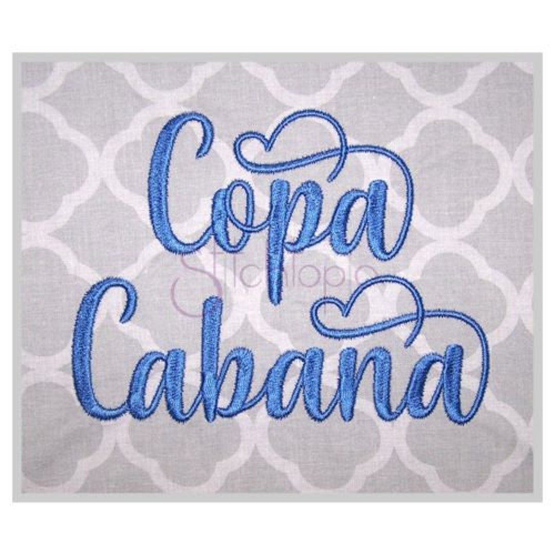 Copa Cabana Embroidery Font 2.5" 3" 3.5" 4" 5" Formats: Bx Dst Exp Hus ...