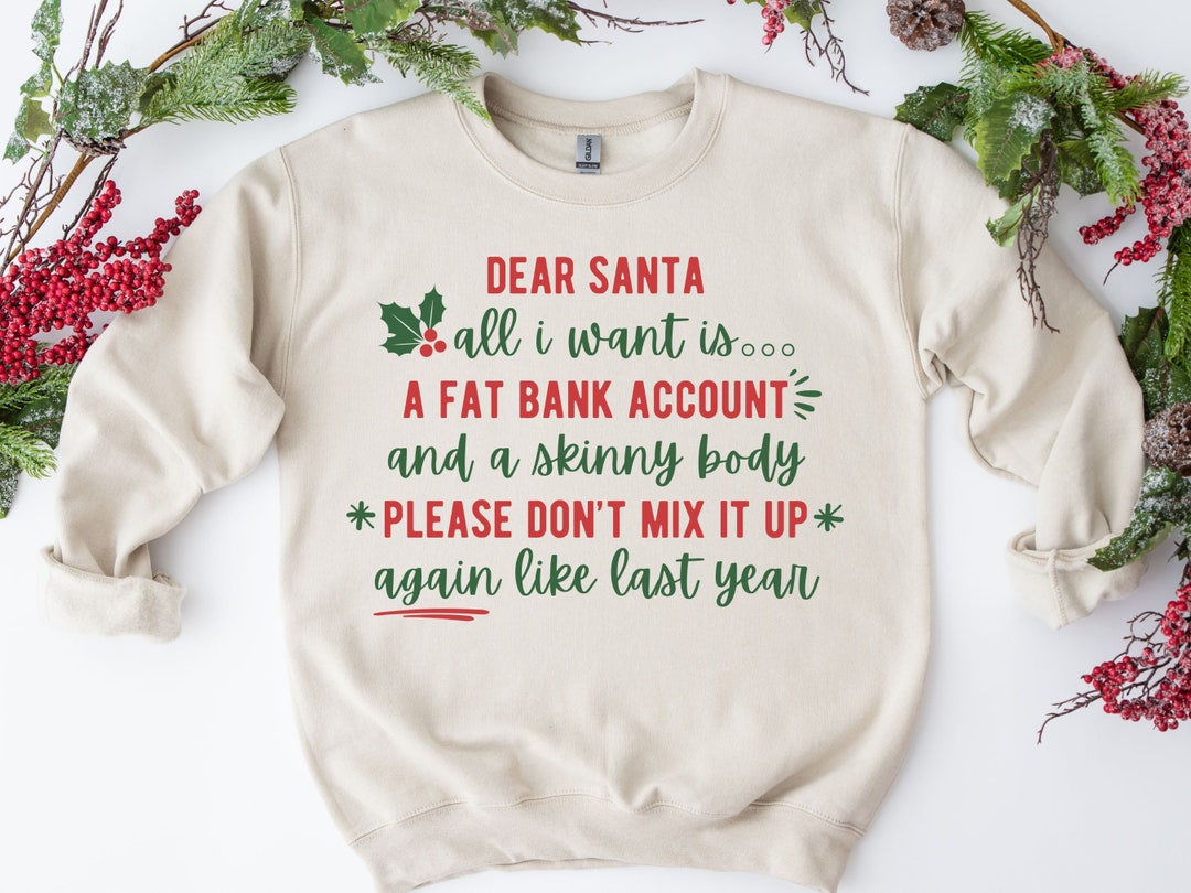 Dear Santa SVG, Funny Christmas Svg, All I Want is a Fat Bank Account ...