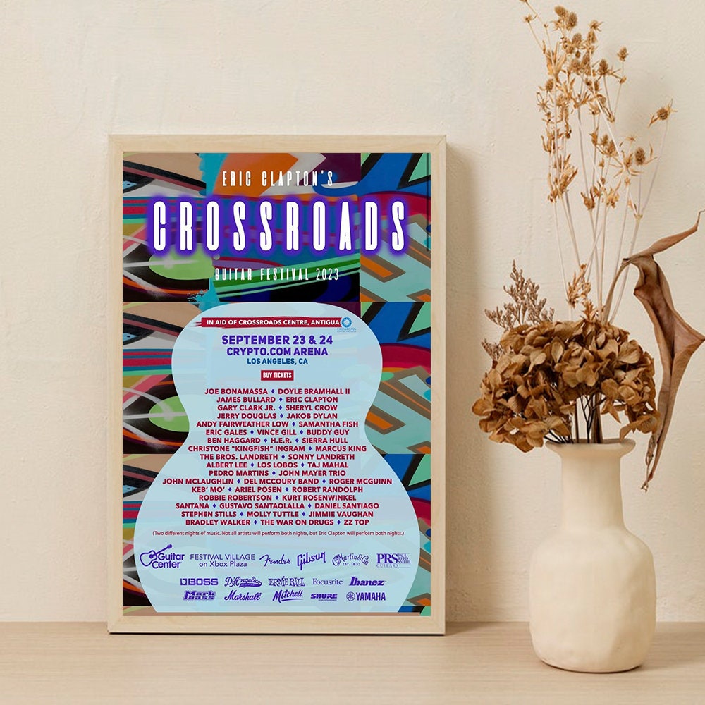 Eric Clapton Crossroads Guitar Fest 2023 Posters, Home Decor Designed ...