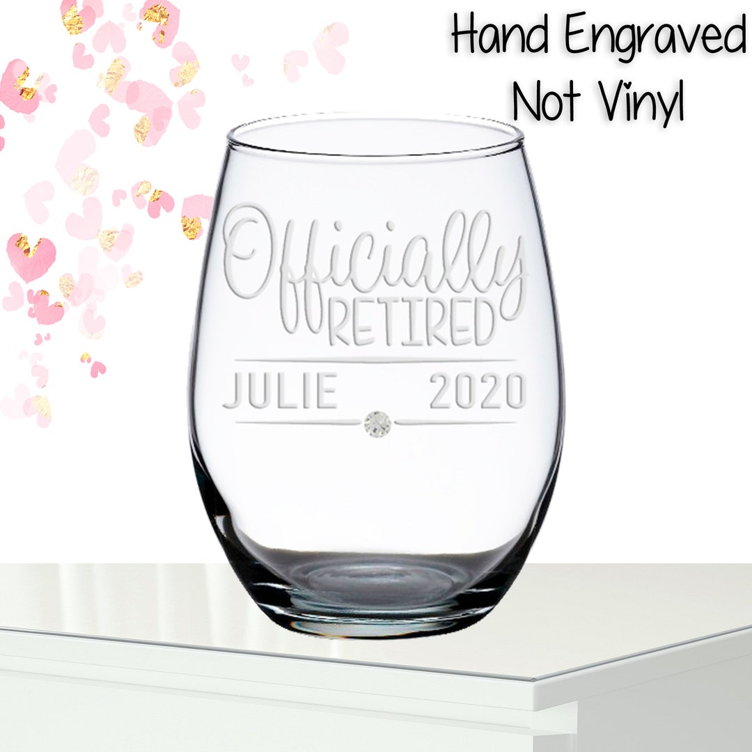 Personalized Officially Retired Wine Glass | Wine Glass Retirement ...