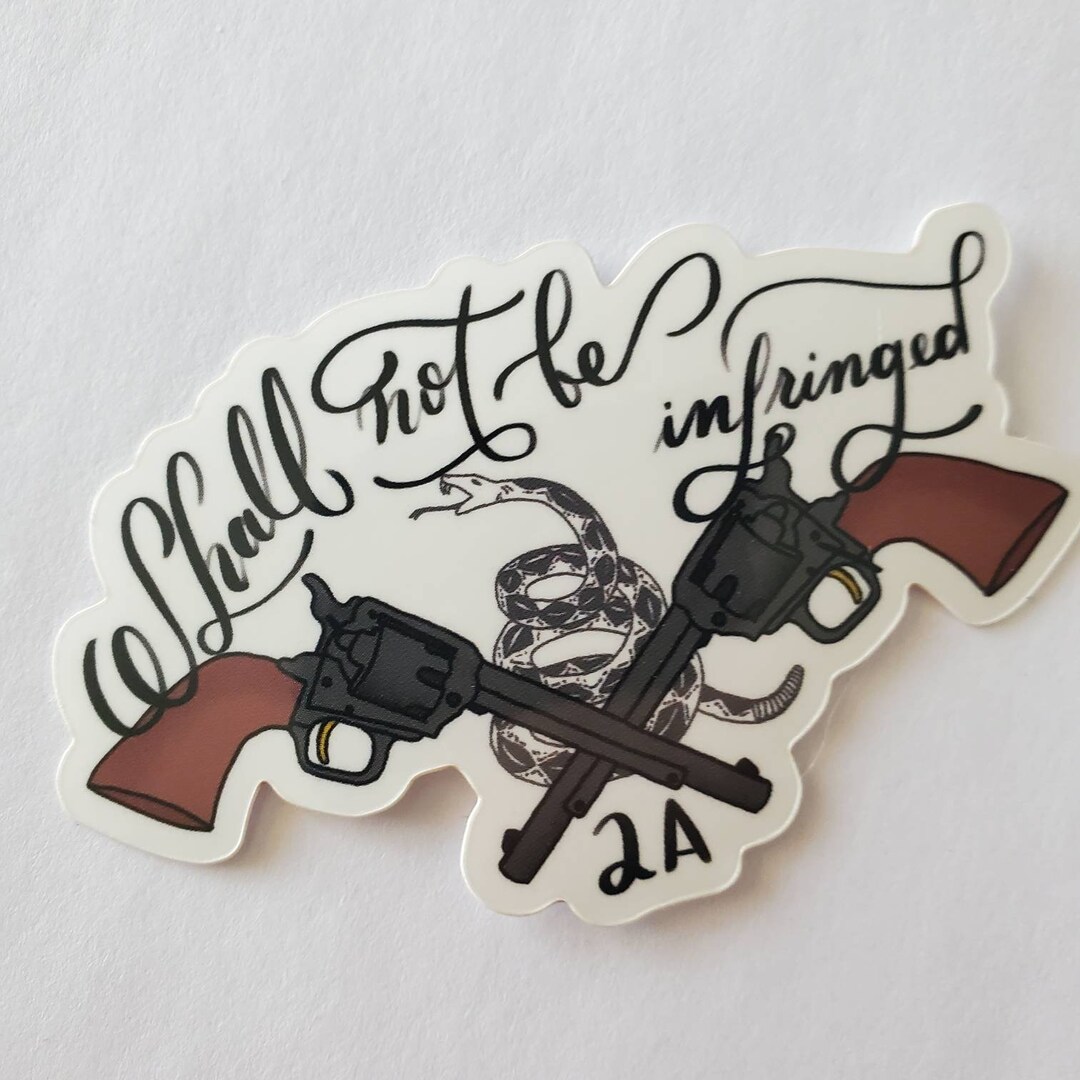 Shall Not Be Infringed Second Amendment Sticker - Etsy