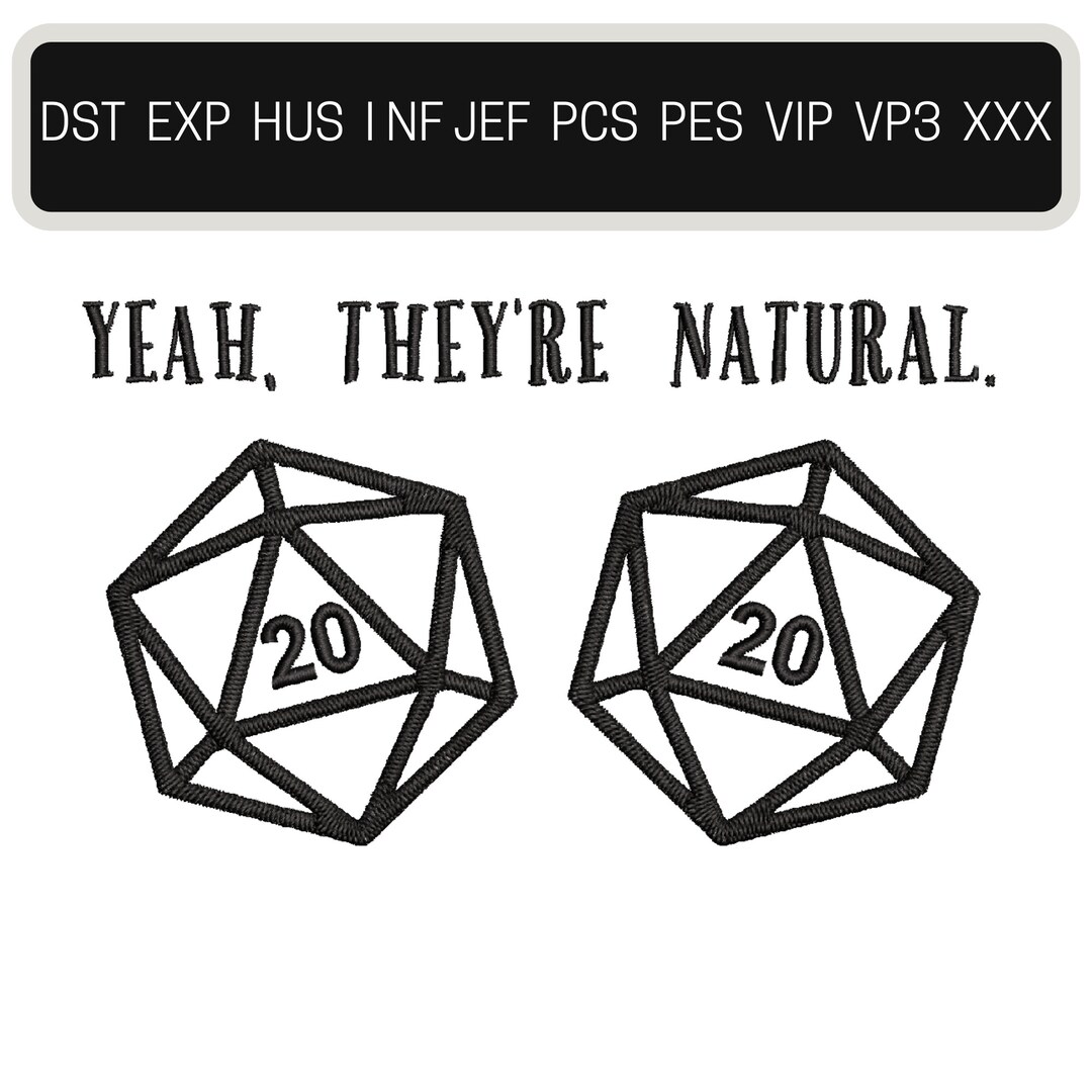 Yeah, They're Natural Double D20 Dice Dungeons and Dragons Embroidery ...