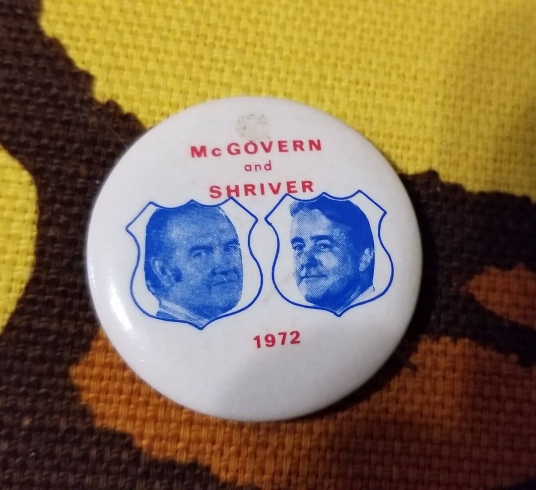 Vintage Mcgovern Shriver 1972 Campaign Pinback Button - Etsy