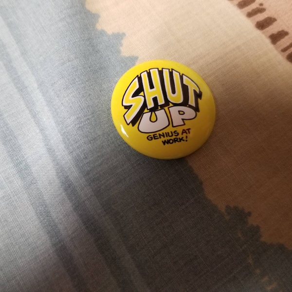 Shut up Button - Etsy