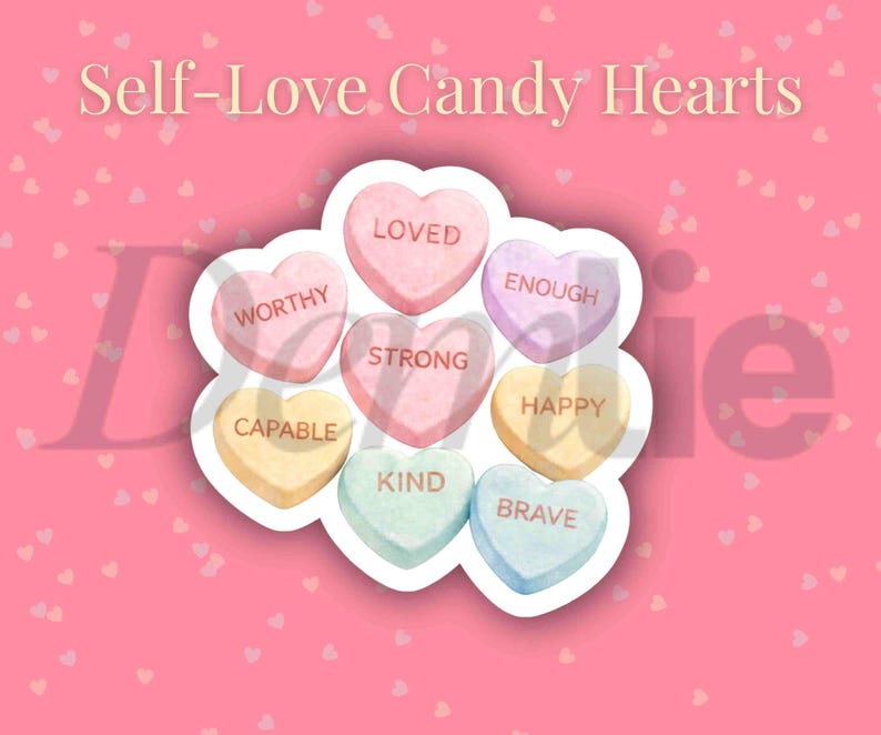 Self-love Candy Hearts PNG & JPG – Pastel Affirmation Hearts, Valentine ...