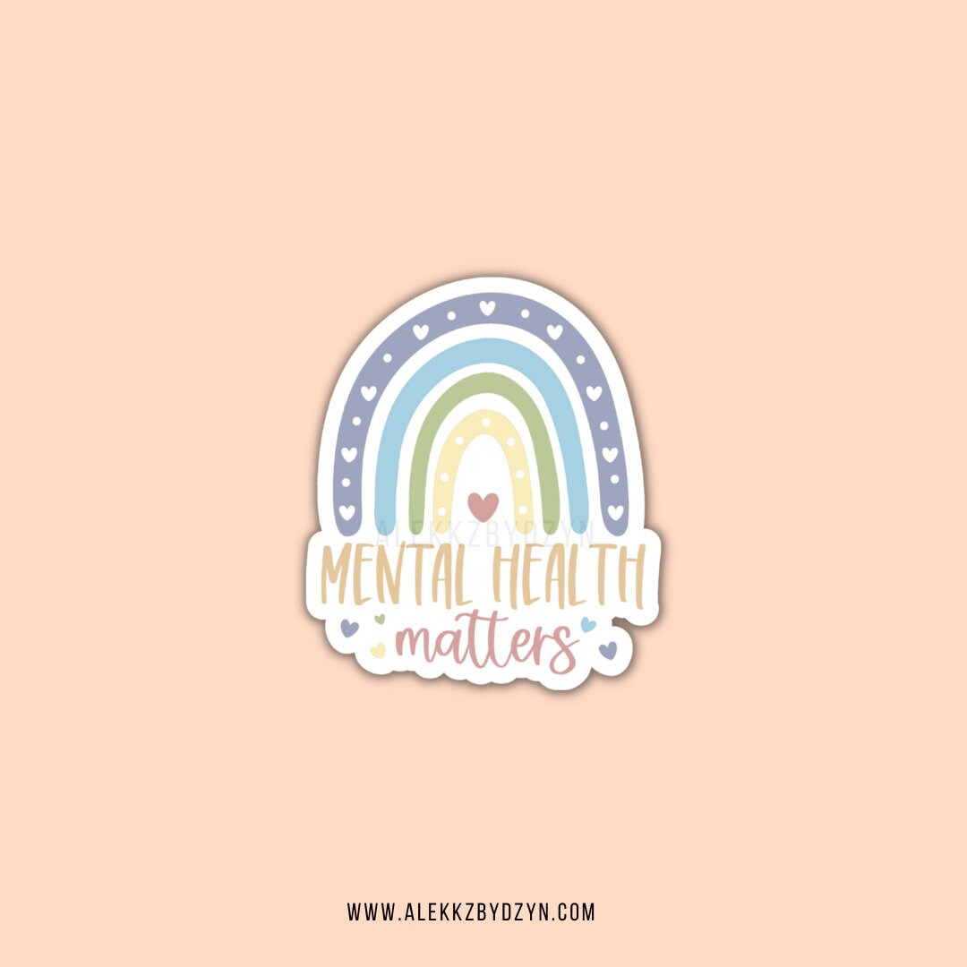 Mental Health Matters Rainbow Sticker Mental Health Rainbow Mental ...